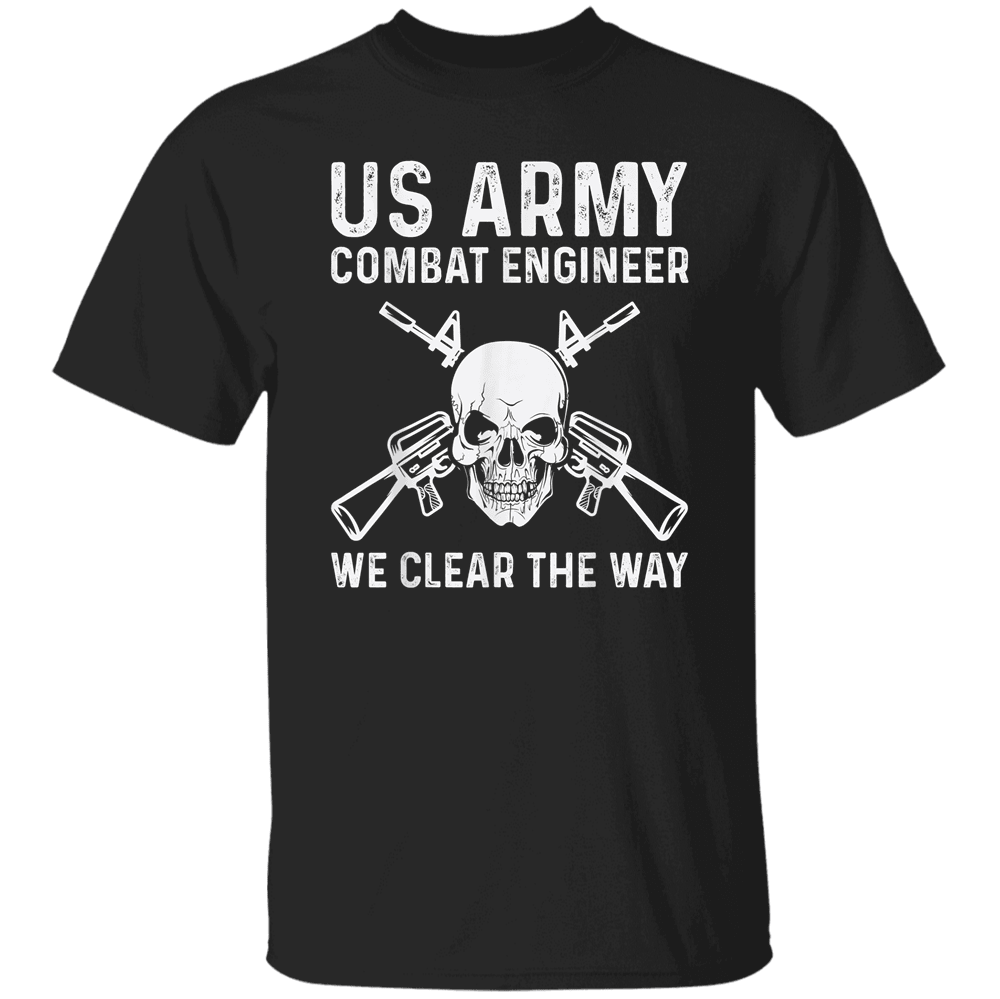 US Army Combat Engineer Clear The Way Respect Gift Classic T-Shirt Lim ...