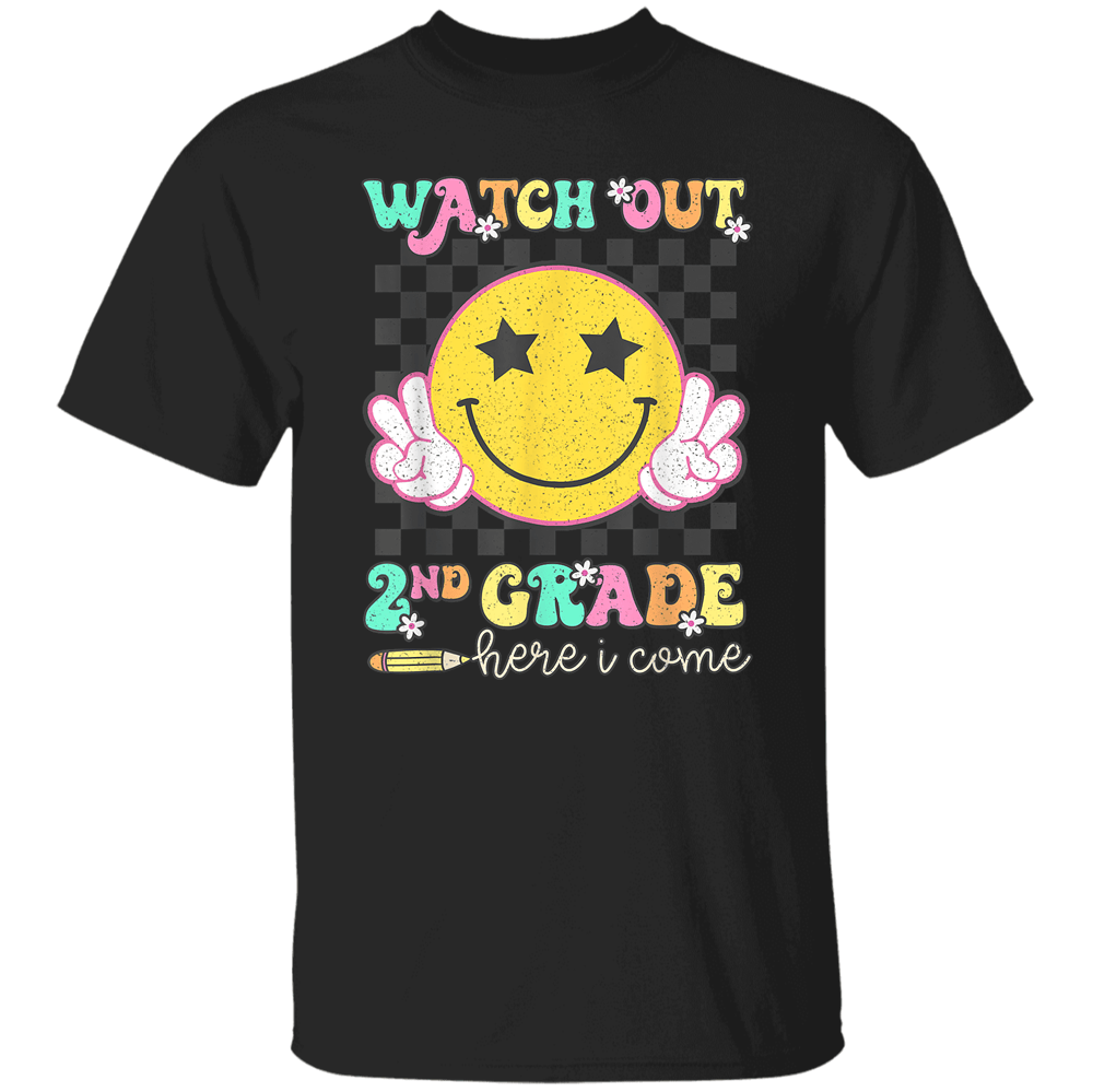 Watch Out 2nd Grade Here I Come Back To School Second Grade Classic T ...